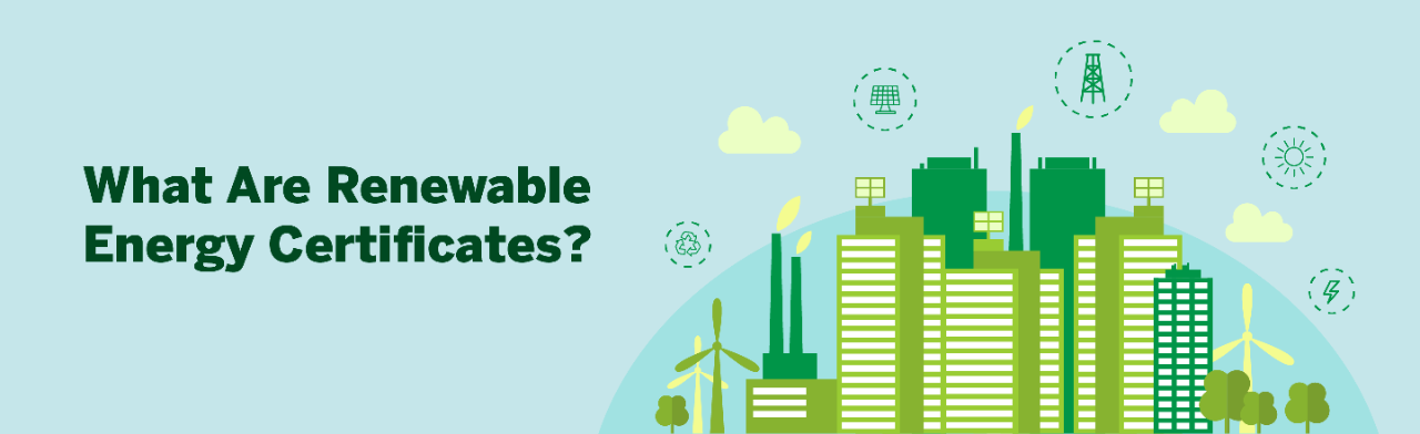 Renewable Energy Certificates (RECS) Explained | Constellation Renewable Energy Certificates (RECS) Explained | Constellation
